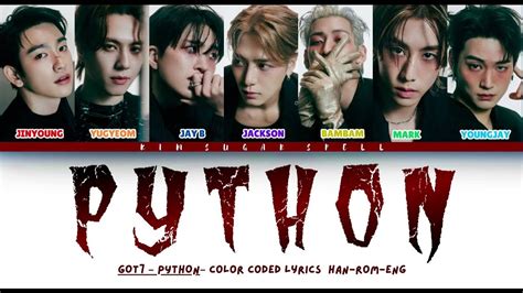 Got7 Python Lyrics 갓세븐 Python 가사 Color Coded Hanromeng Youtube