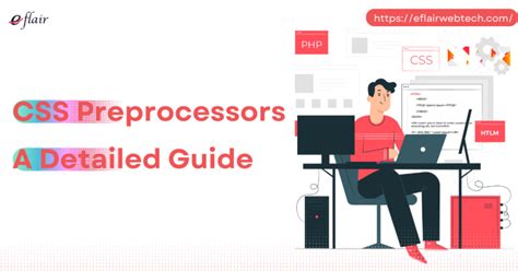 Understanding Css Preprocessors A Detailed Guide Eflair