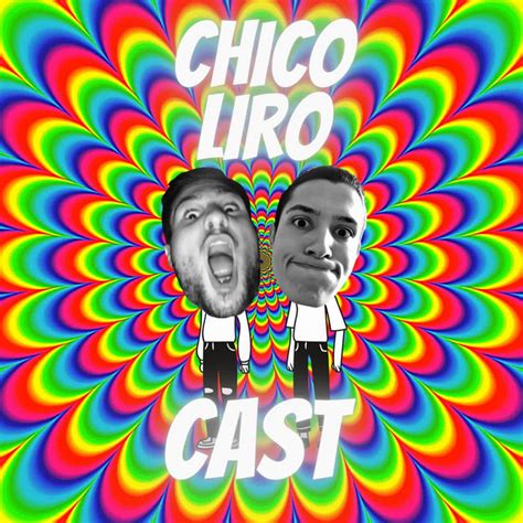 Chico Liro Cast Podcast On Spotify