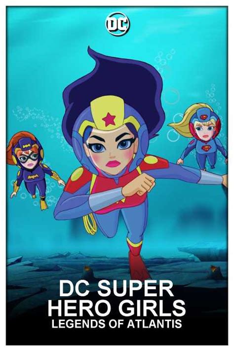 Dc Super Hero Girls Legends Of Atlantis 2018 Musikmann2000 The