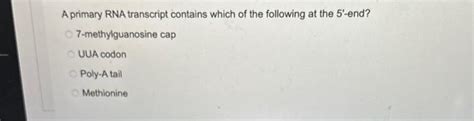 solved a primary rna transcript contains which of the
