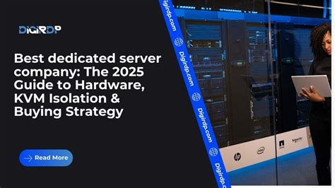 Best Dedicated Server Company The 2025 Guide To Hardware Kvm