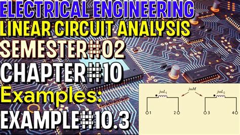 Linear Circuit Analysis Chapter10 Example103 Basic Engineering Circuit Analysis Youtube
