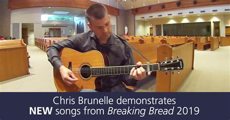 Chris Brunelle Demonstrates New Songs From Breaking Bread 2019 Ocp