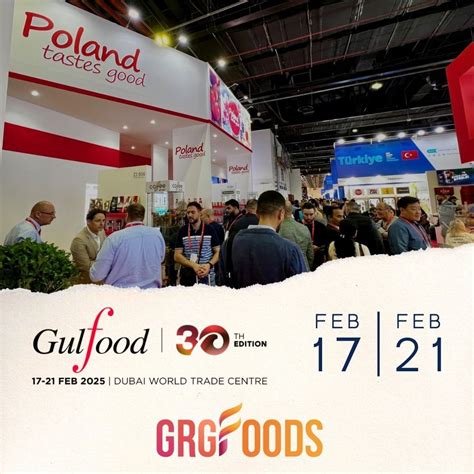 Gulfood2025 Grgfoods Polishfoodexports Foodandbeverage Globalfood