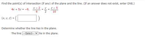 Solved Find The Point S Of Intersection If Any Of The Chegg