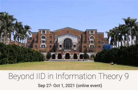 Call For Papers Beyond Iid In Information Theory 9 Ieee Information