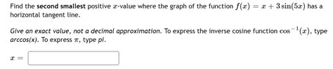 Solved Find The Second Smallest Positive X Value Where The