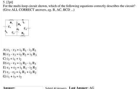 solved 5 [2pt] for the multi loop circuit shown which of