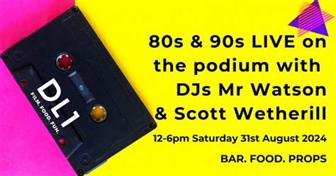 80s And 90s Music Live On The Podium With Djs Mr Watson And Scott Wetherill Dl1 Darlington 31