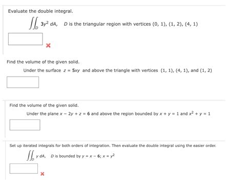 Solved Set Up Iterated Integrals For Both Orders Of Chegg