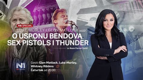 Specijal N1 Luke Morley I Glen Matlock O Usponu Bendova Sex Pistols I Thunder N1