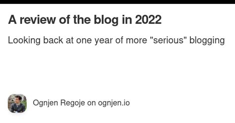 A Review Of The Blog In 2022 Ognjen Regoje •