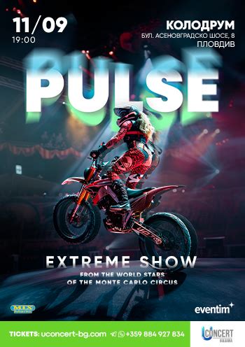 Extreme Show Pulse Plovdiv September Buy Tickets