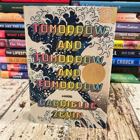 Tomorrow And Tomorrow And Tomorrow By Gabrielle Zevin