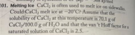 solved 01 melting ice cacl2 is often used to melt ice on