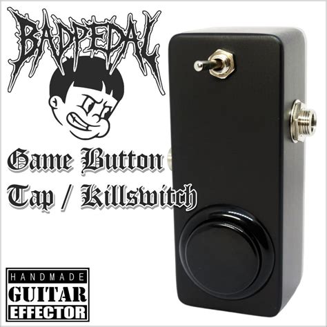 Badpedal Game Button Guitar Killswitch メルカリ