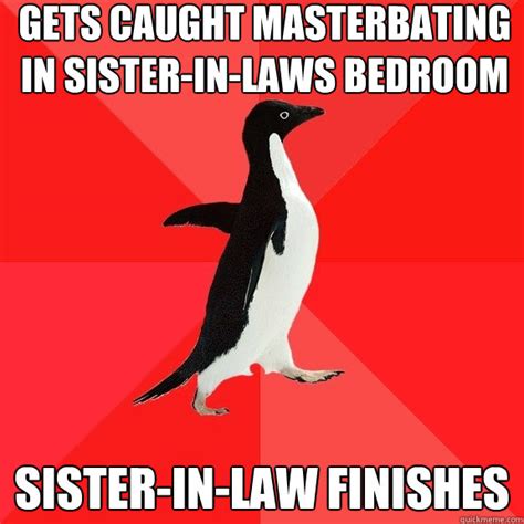 Gets Caught Masterbating In Sister In Laws Bedroom Sister In Law