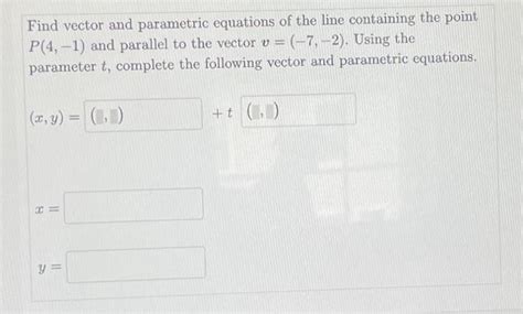 Solved Find Vector And Parametric Equations Of The Line Chegg