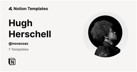 Hugh Herschell Template Creator Notion Marketplace