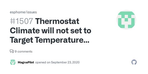 Thermostat Climate Will Not Set To Target Temperature Below 10 C · Issue 1507 · Esphomeissues