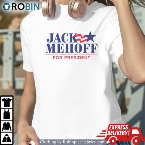Steve Jack Mehoff For President Shirt Robinplacefabrics