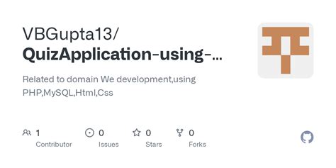 Github Vbgupta Quizapplication Using Php Related To Domain We Development Using Php Mysql