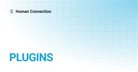 Plugins Human Connection