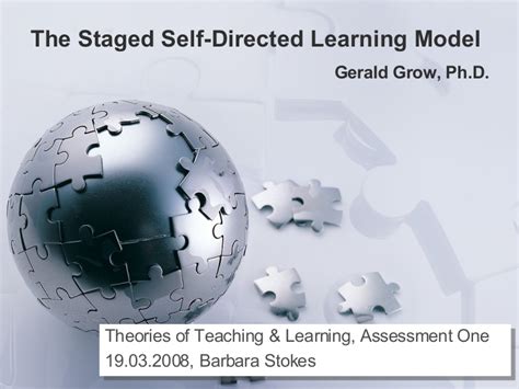 The Staged Self Directed Learning Model By Gerald Grow Ph D