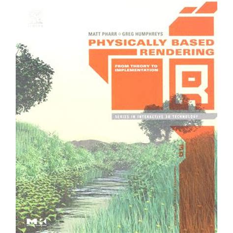 Pre Owned Physically Based Rendering From Theory To Implementation