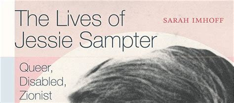 Another Zionism Jessie Sampter Queerness And Disability Sarah Imhoff Ucla Disability