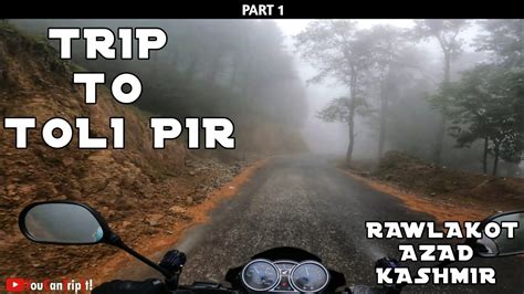 Toli Peer Azad Kashmir Part 1 Sialkot To Toli Peer Youtube