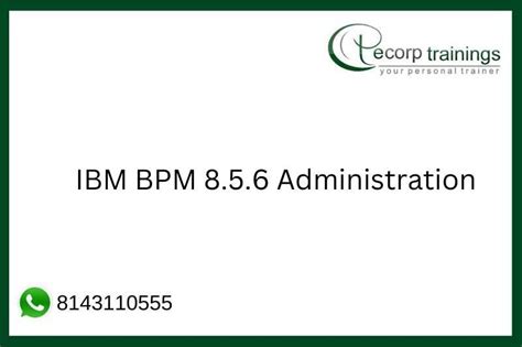 Ibm Bpm 856 Administration Online Training Ecorptrainings