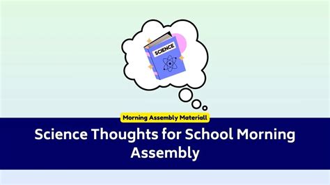 50 Science Thoughts For School Morning Assembly Best Educational