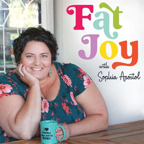 Fat Joy With Sophia Apostol Podcast Apple Podcasts