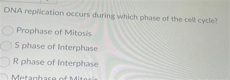 [answered] Dna Replication Occurs During Which Phase Of The Cell Cycle Kunduz