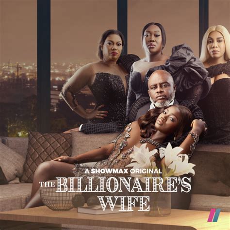 Ghanaian Original Drama The Billionaires Wife Is Now Streaming On