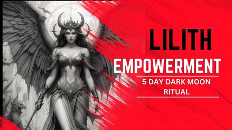 Lilith 5 Day Empowerment Ritual Day One Lilith Youtube