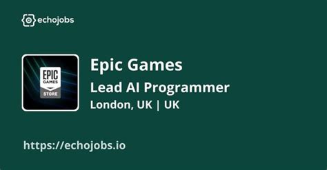 Epic Games Is Hiring Lead Ai Programmer London Uk Uk Unreal C