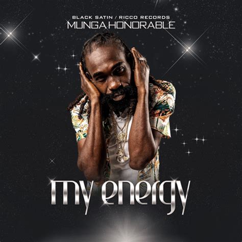 Munga Honorable My Energy Prestigious Riddim