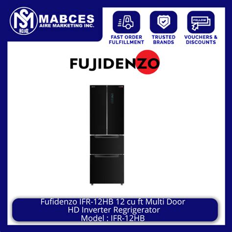 Fujidenzo Ifr 12hb 12 Cu Ft Multi Door Hd Inverter Regrigerator Lazada Ph