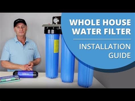 Whole House Water Filter Installation Guide Underconstruction
