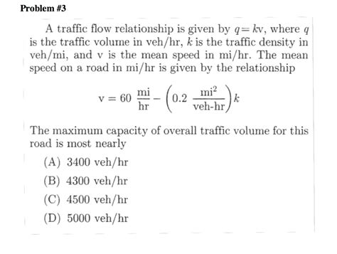 Solved Problem 3 A Traffic Flow Relationship Is Given By Q
