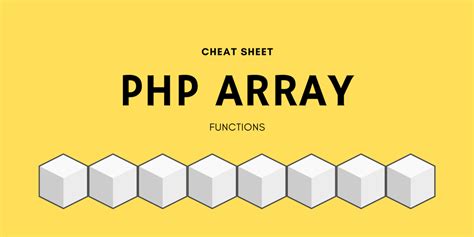 Cheat Sheet For Php Array Functions Dev Community