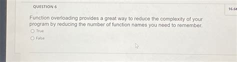 Solved Question 6function Overloading Provides A Great Way
