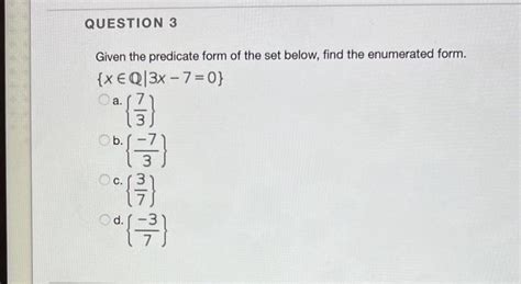 Solved Given The Predicate Form Of The Set Below Find The
