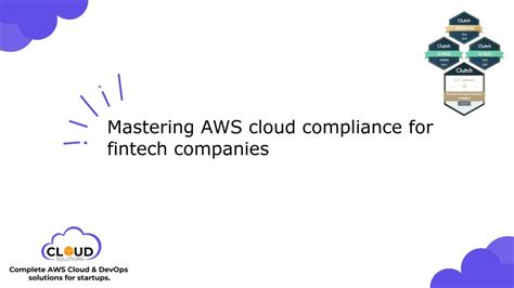Mastering Aws Cloud Compliance For Fintech Companies