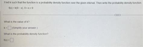 Solved Find K Such That The Function Is A Probability Chegg