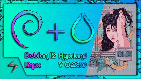 Debian 12 Linux With Hyprland Version [ 0 28 0 ] Youtube