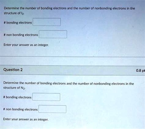 Solved Determine The Number Of Bonding Electrons And The Number Of Nonbonding Electrons In The